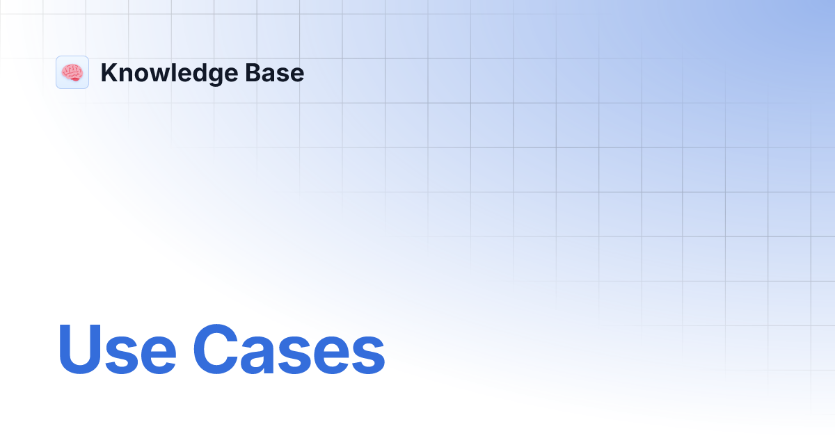 Use Cases | Knowledge Base