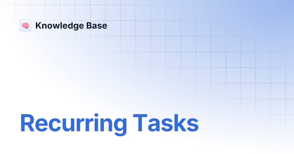 Recurring Tasks | Knowledge Base