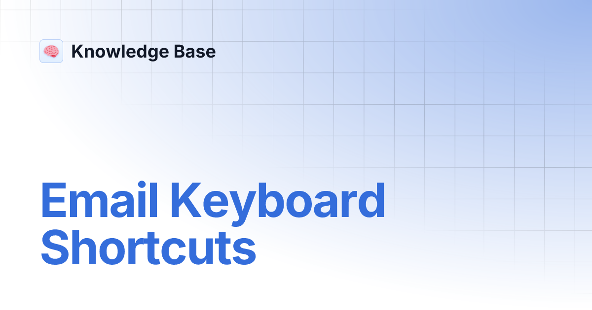 Email Keyboard Shortcuts | Knowledge Base